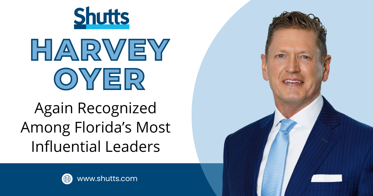Harvey Oyer Again Recognized Among Florida’s Most Influential Leaders ...
