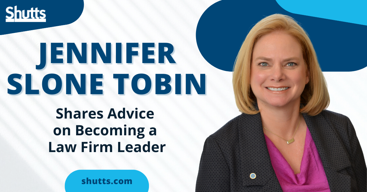 Jennifer Slone Tobin Shares Advice on Becoming a Law Firm Leader ...
