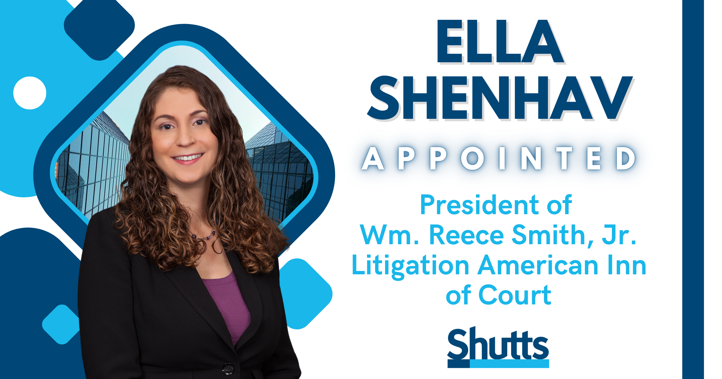 Ella Shenhav Appointed President of Wm. Reece Smith, Jr. Litigation ...