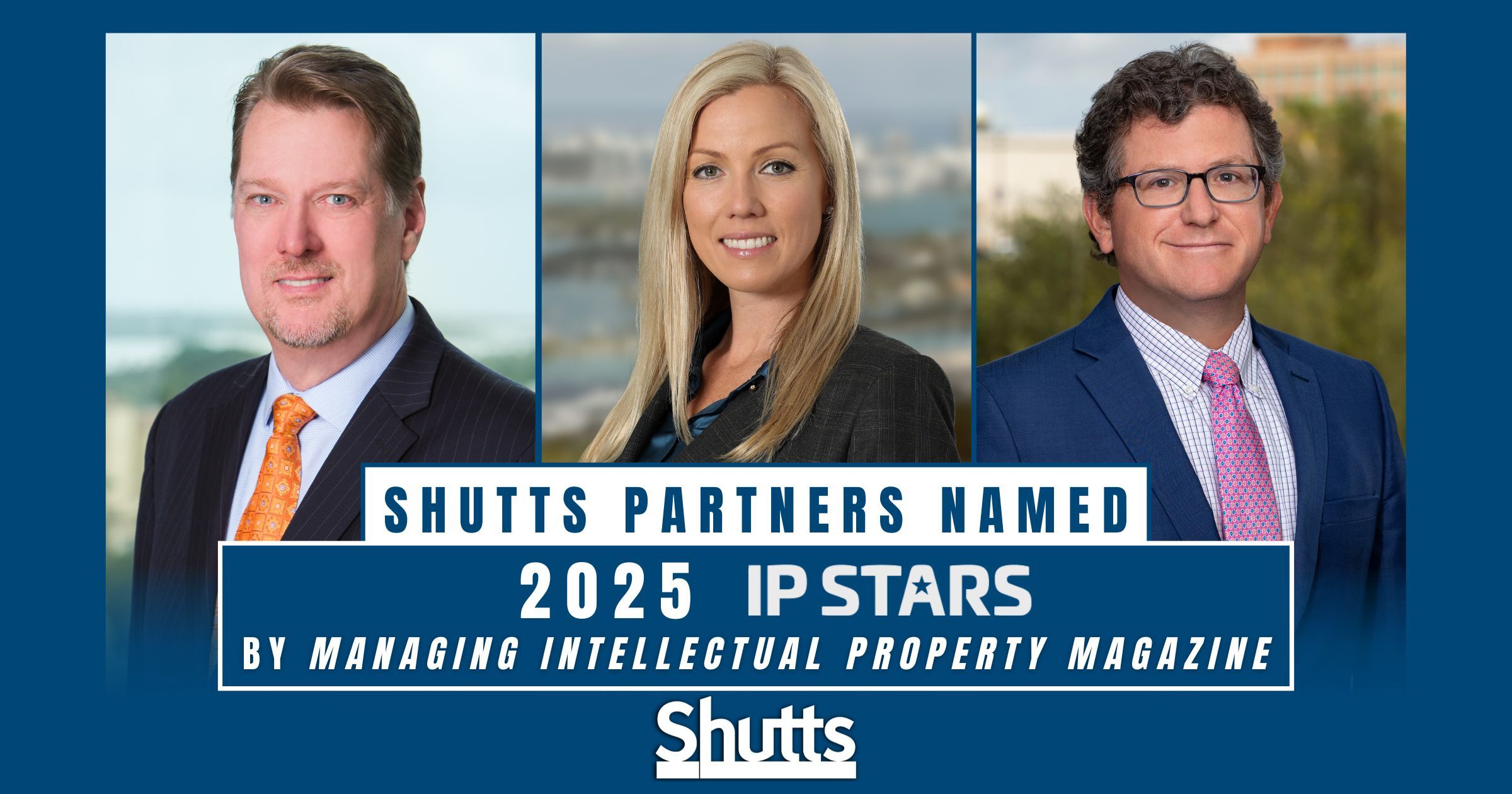 Shutts Partners Named 2025 IP Stars by Managing Intellectual Property ...